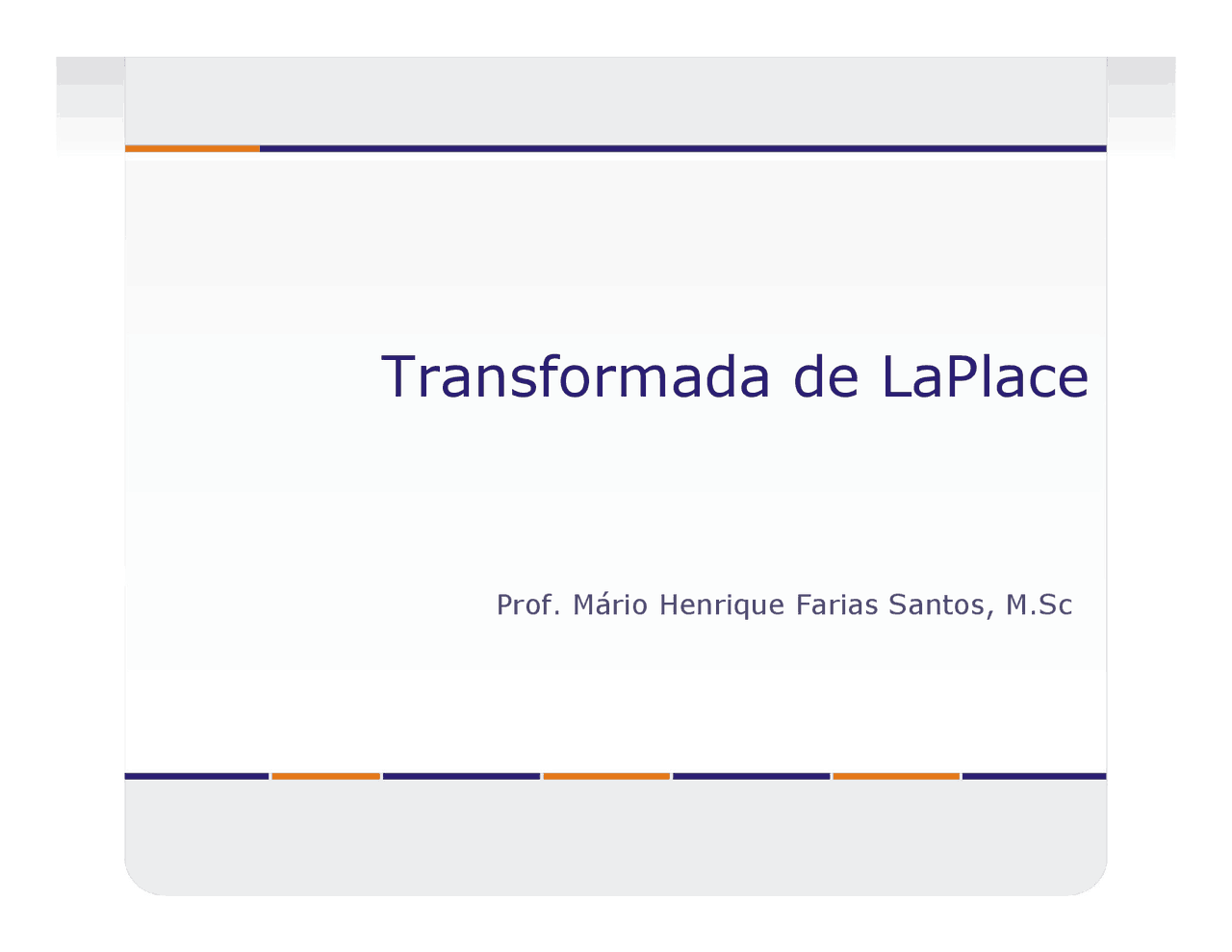 Transformada de Laplace - Transformada de Laplace | Docsity