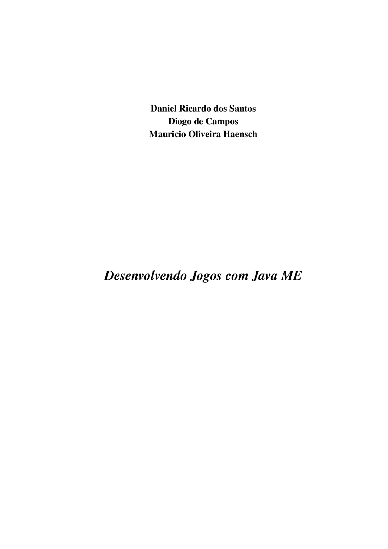 Desenvolvendo Jogos Em Java Me Um Guia Para Quem Quer Começar A