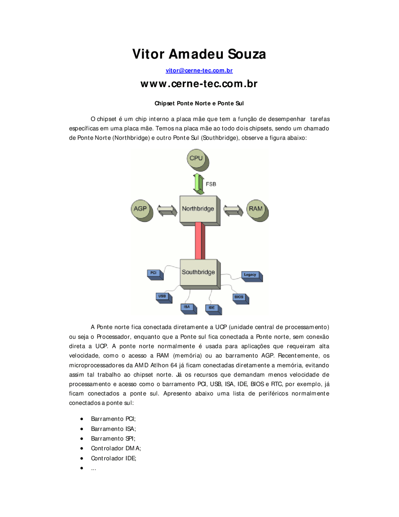 Entendendo a Ponte Norte e Sul do PC - Neste artigo eu apresento as ...