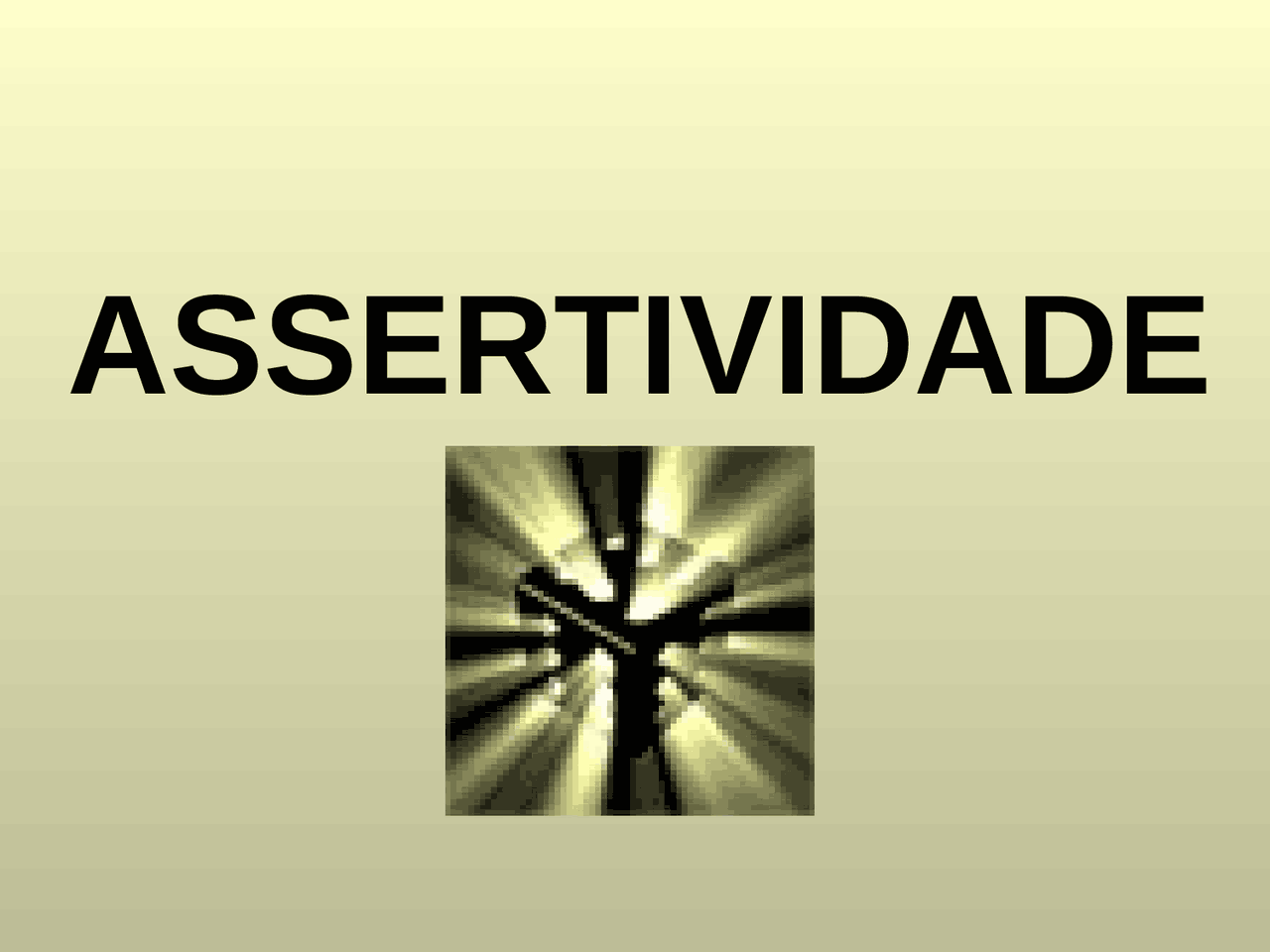Assertividade - Slides motivacionais de apoio profissional e pessoal - Docsity