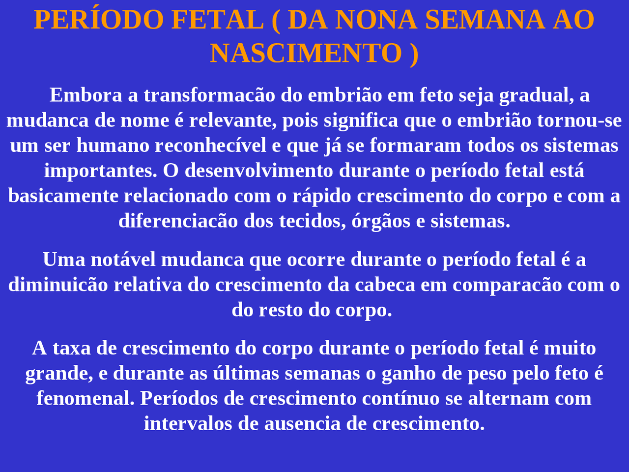 Embriologia - periodo fetal - Periodo fetal - Docsity