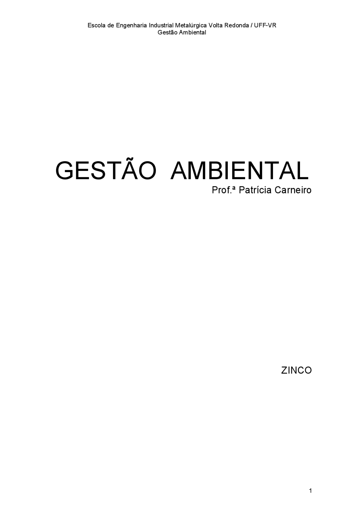 Gestão Ambiental Zinco - Trabalho sobre Zinco e os seus impactos gerados na industria - Docsity