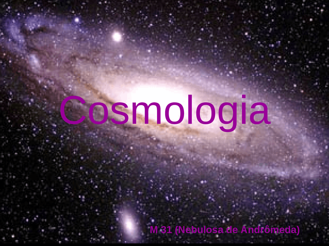 CosmologiaO que é Cosmologia?As Grandes Questões Cosmol - Cosmologia ...