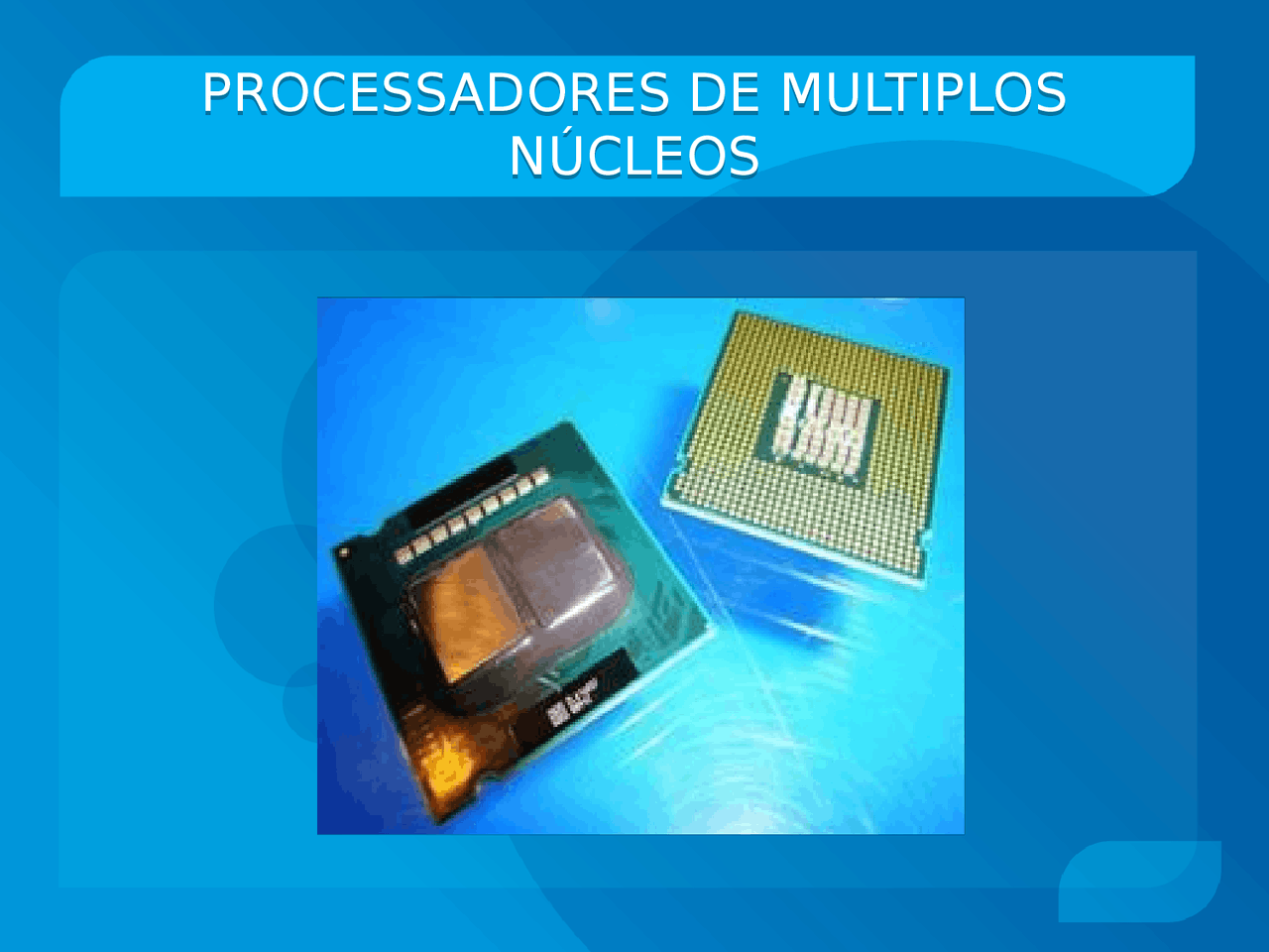 Processadores Processadores De Multiplos Núcleos Docsity