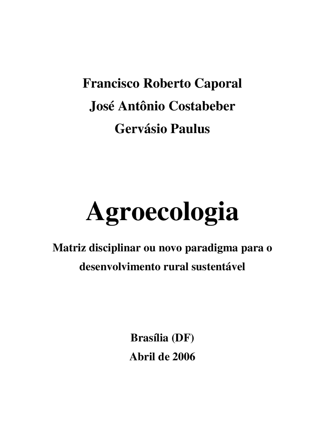 Desenvolvimento Rural Sustentável Desenvolvimento Rural Sustentável