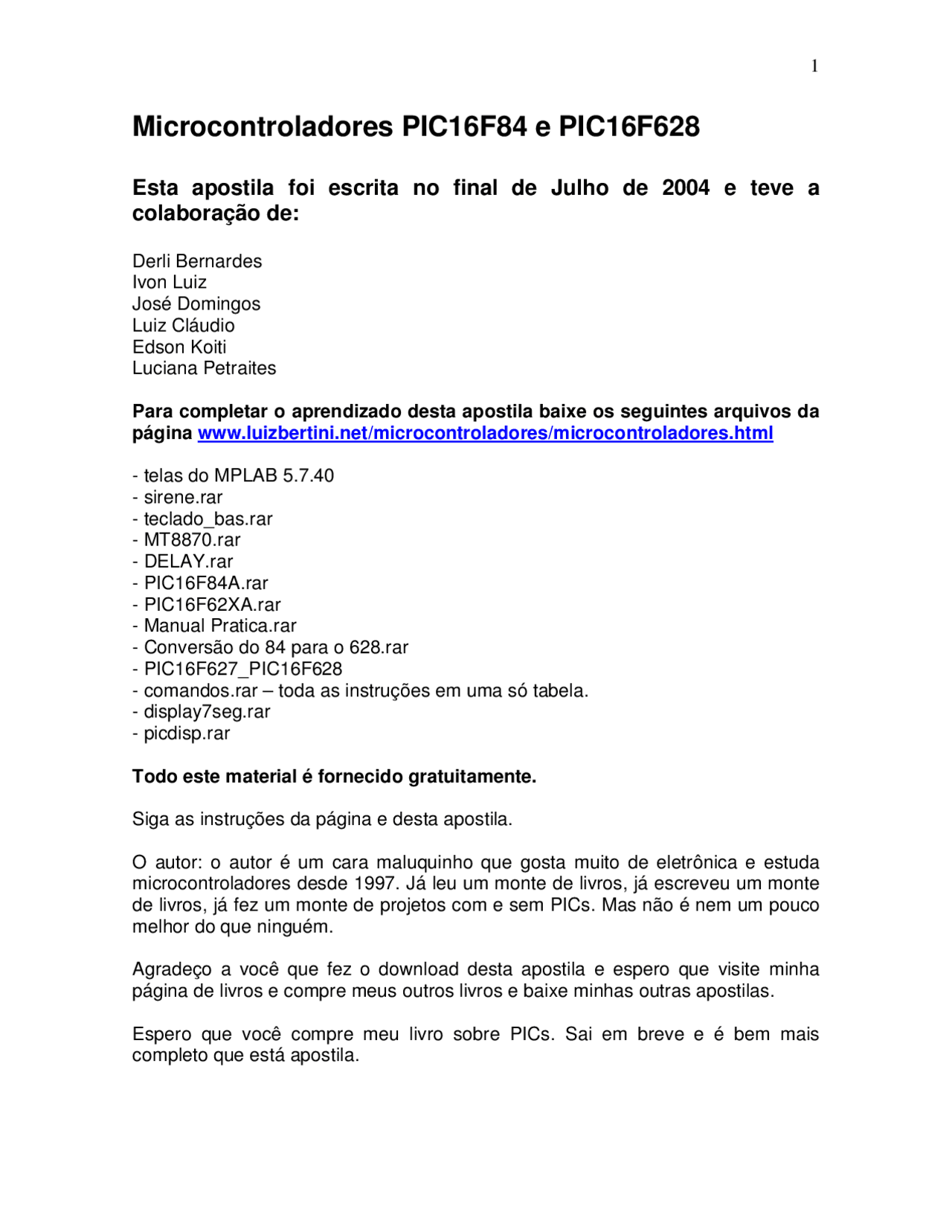 Apostila PIC16F84A-628A - Apostila sobre microcontroladores PIC baixada na internet - Docsity
