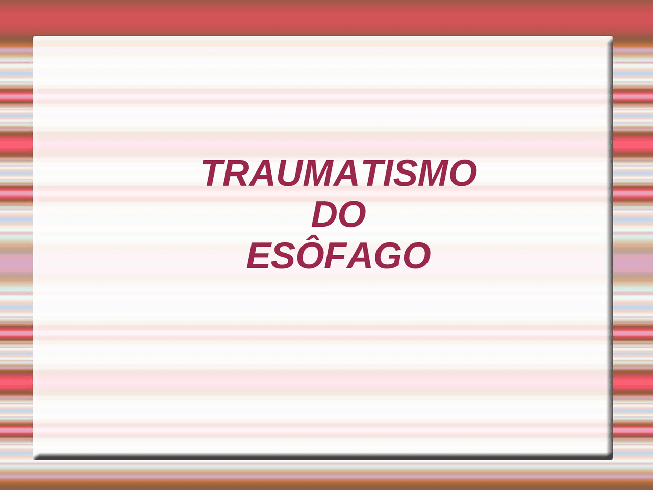 Traumatismo do esôfago - A lesão traumática do esôfago é normalmente ...