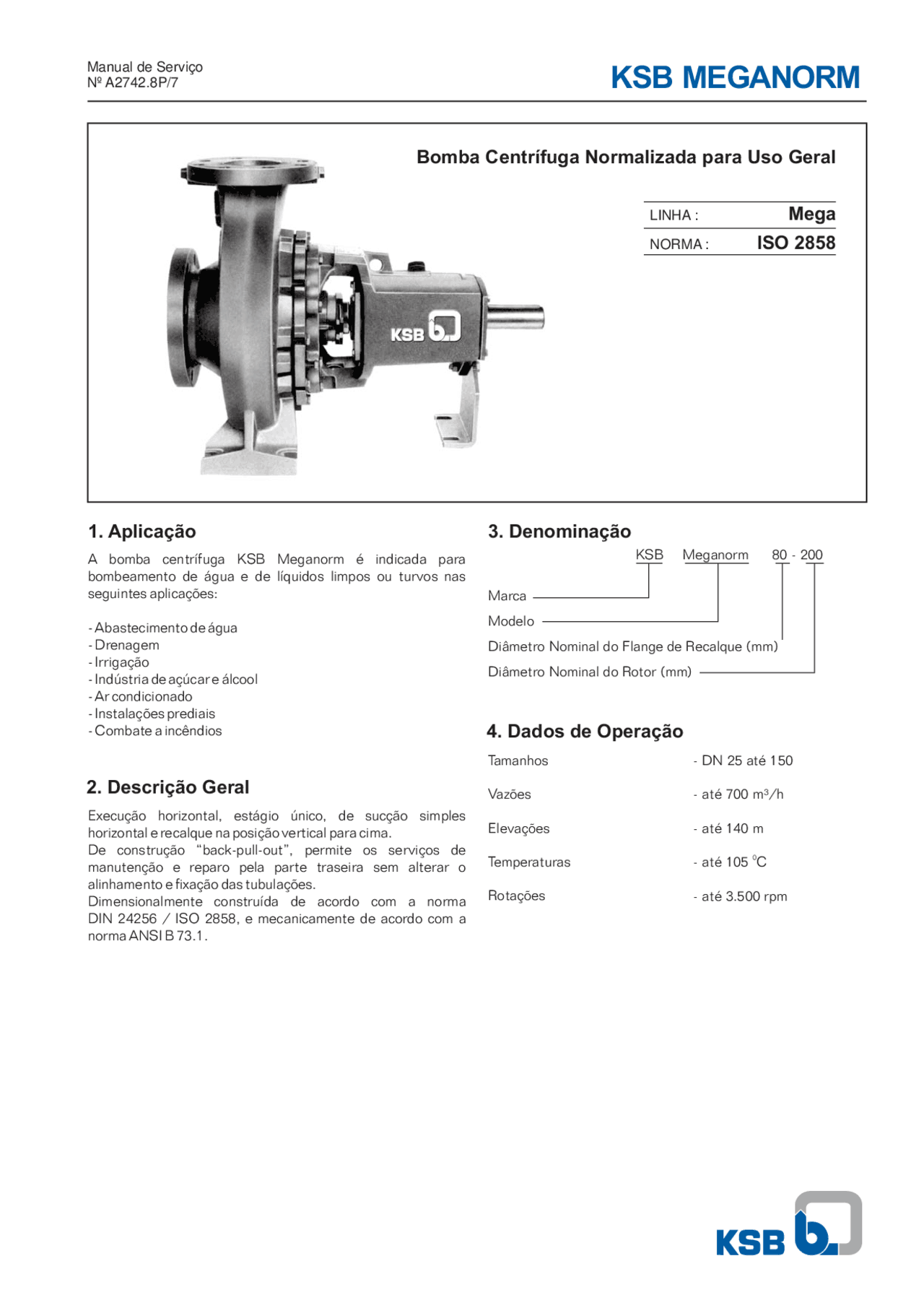 Bomba centrifuga ksb meganorm - BOMBAS CENTRIFUGA KSB MODELO MEGANORM . MANUAIS TECNICOS - Docsity