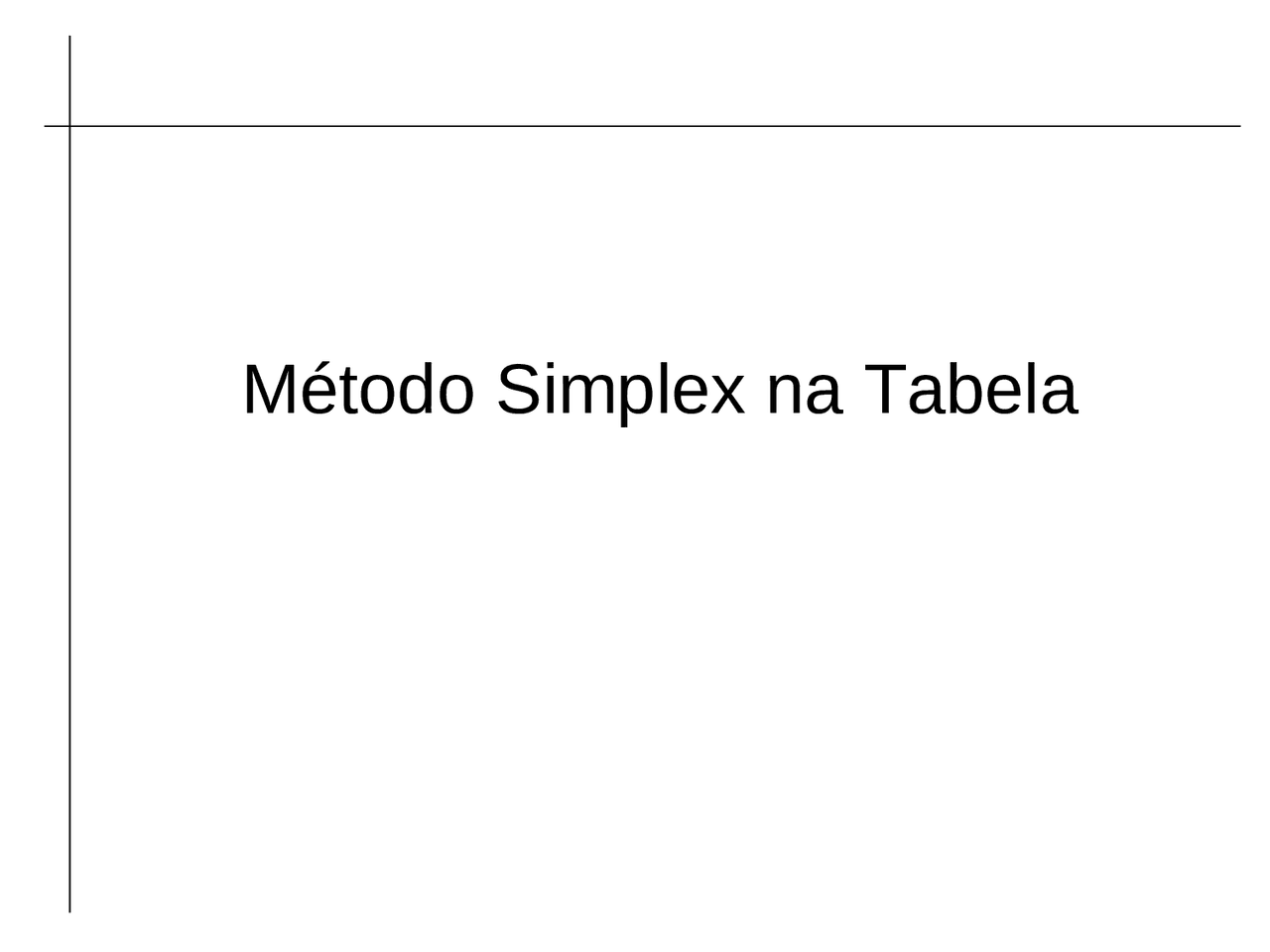 Simplex Na Tabela Tópico De Simplex Abordado No Disciplina De