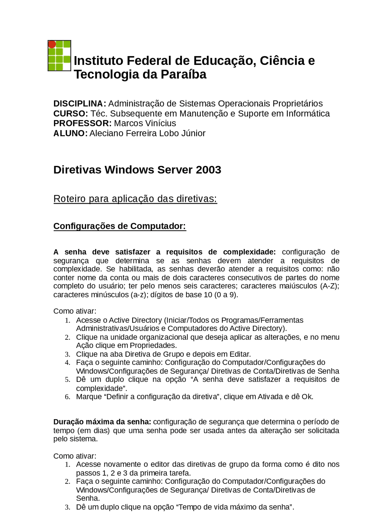 Diretivas Windows Server 2003 Algumas Diretivas Importantes Do