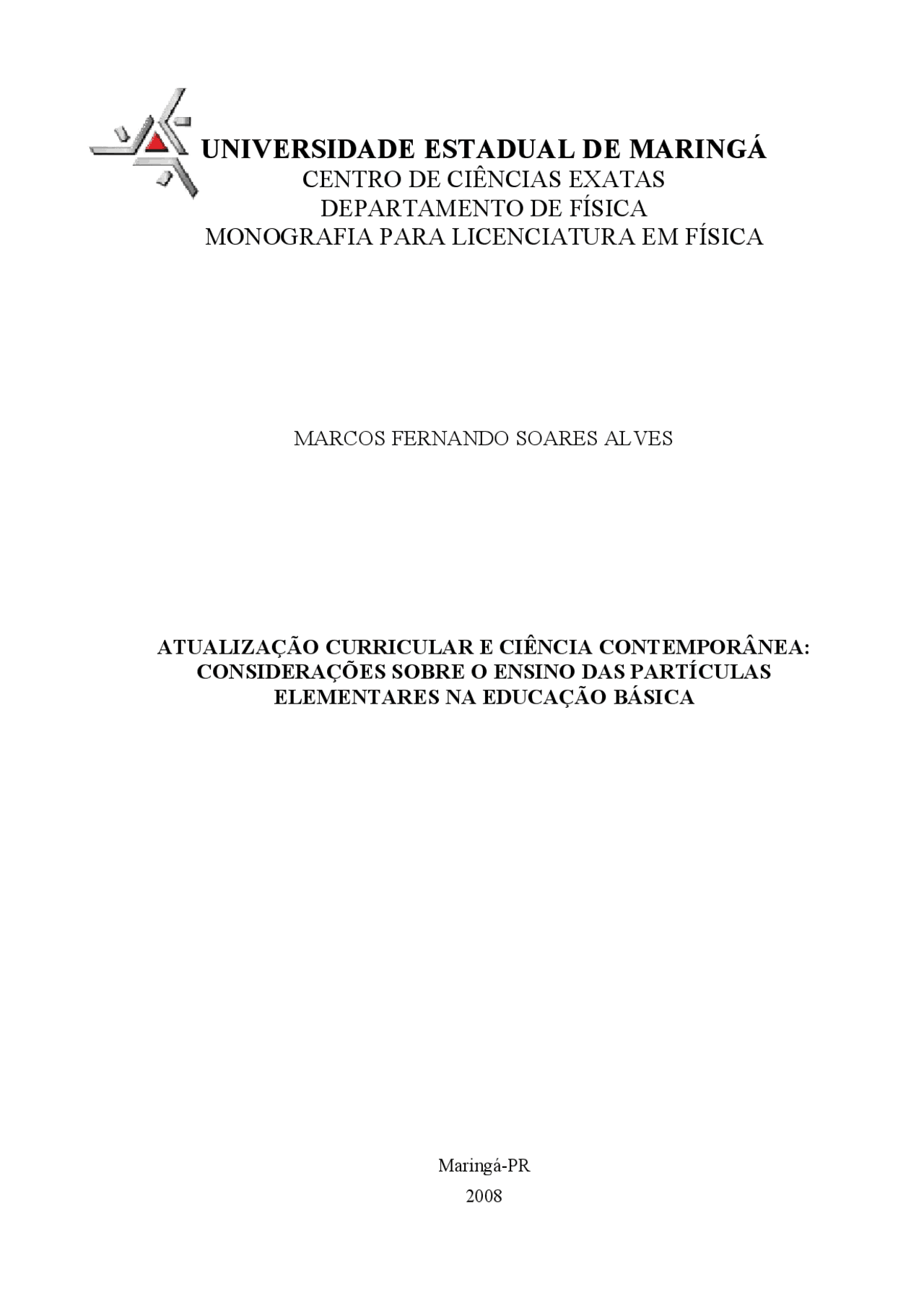 Considerações Sobre O Ensino Das Partículas Elementares Na Educação