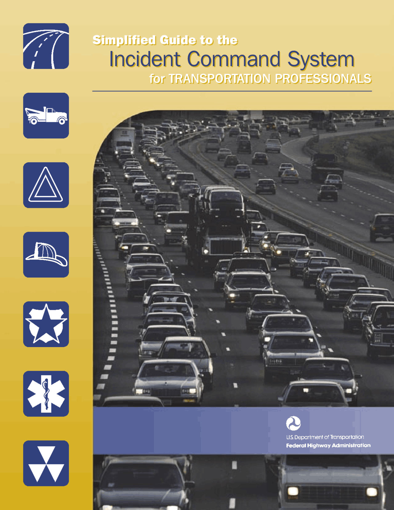 Ics-guide transportation - The Incident Command System (ICS) is the ...