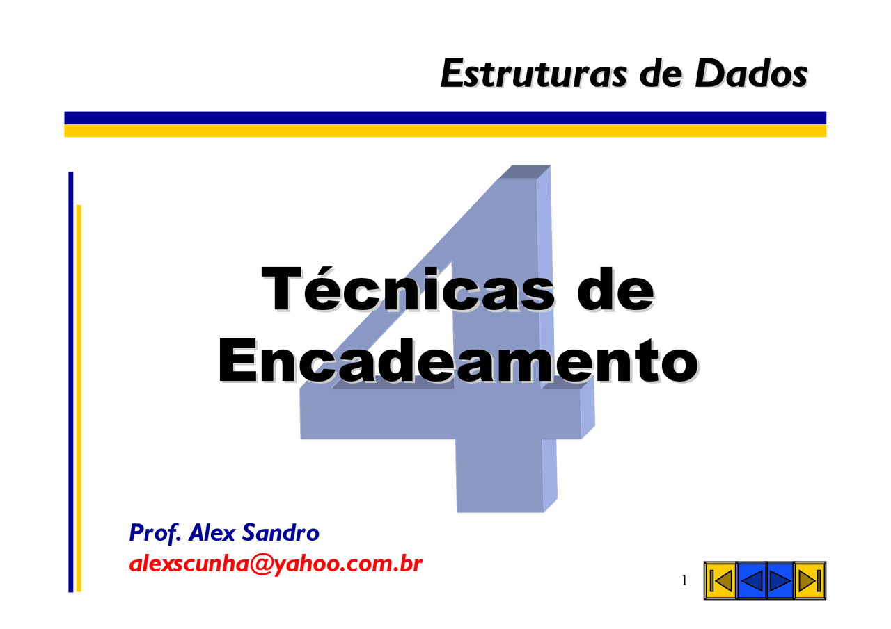 Estruturas de dados: Técnicas de encadeamento - Slides da aula 4 de ...