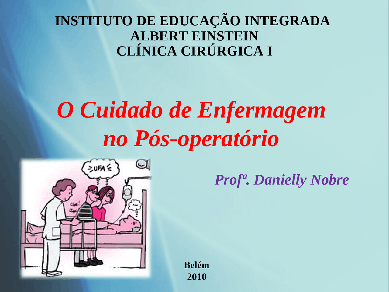 Pós-operat.-Aula V - Cuidados de Enfermagem no Pós-operatório - Docsity