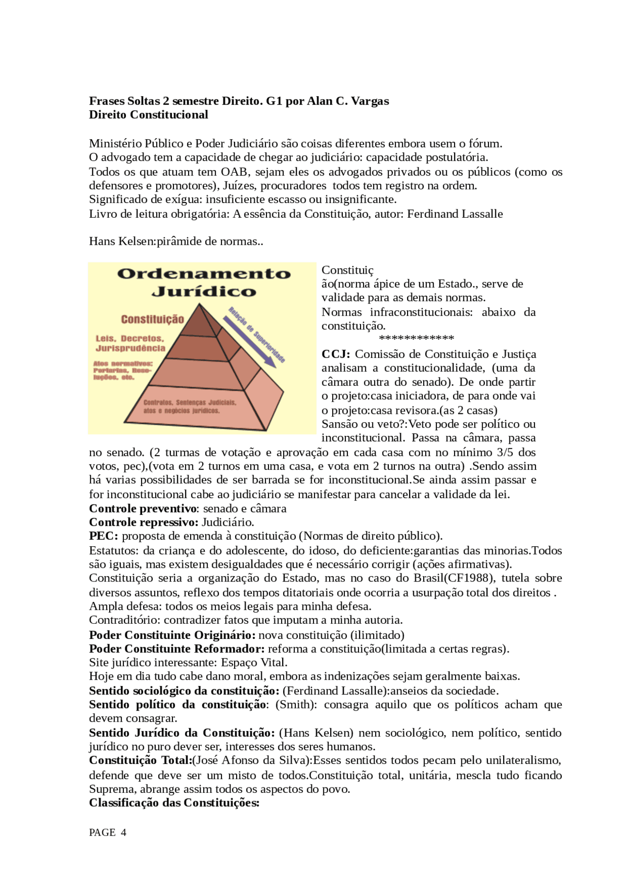 D. Constitucional I - Resumo de minha primeira aula de direito. Poder constituinte, - Docsity
