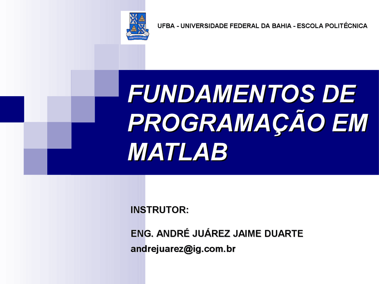 Curso Matlab Ufba Matlab Dia1 Curso De Programação Utilizando O