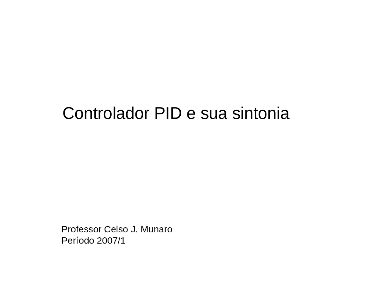 Controladores PID e sua sintonia - Material sobre sintonia de pids - Docsity