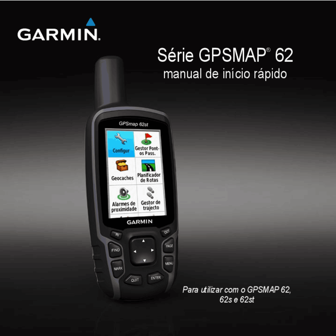 GPS Garmin Map 62 - Manual do GPS Garmin Map 62 - Docsity