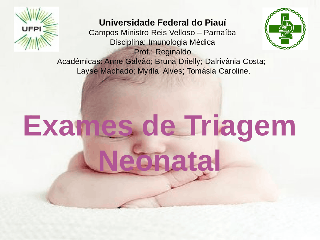 Exames de Triagem Neonatal - Alguns dos exames feitos na Triagem ...