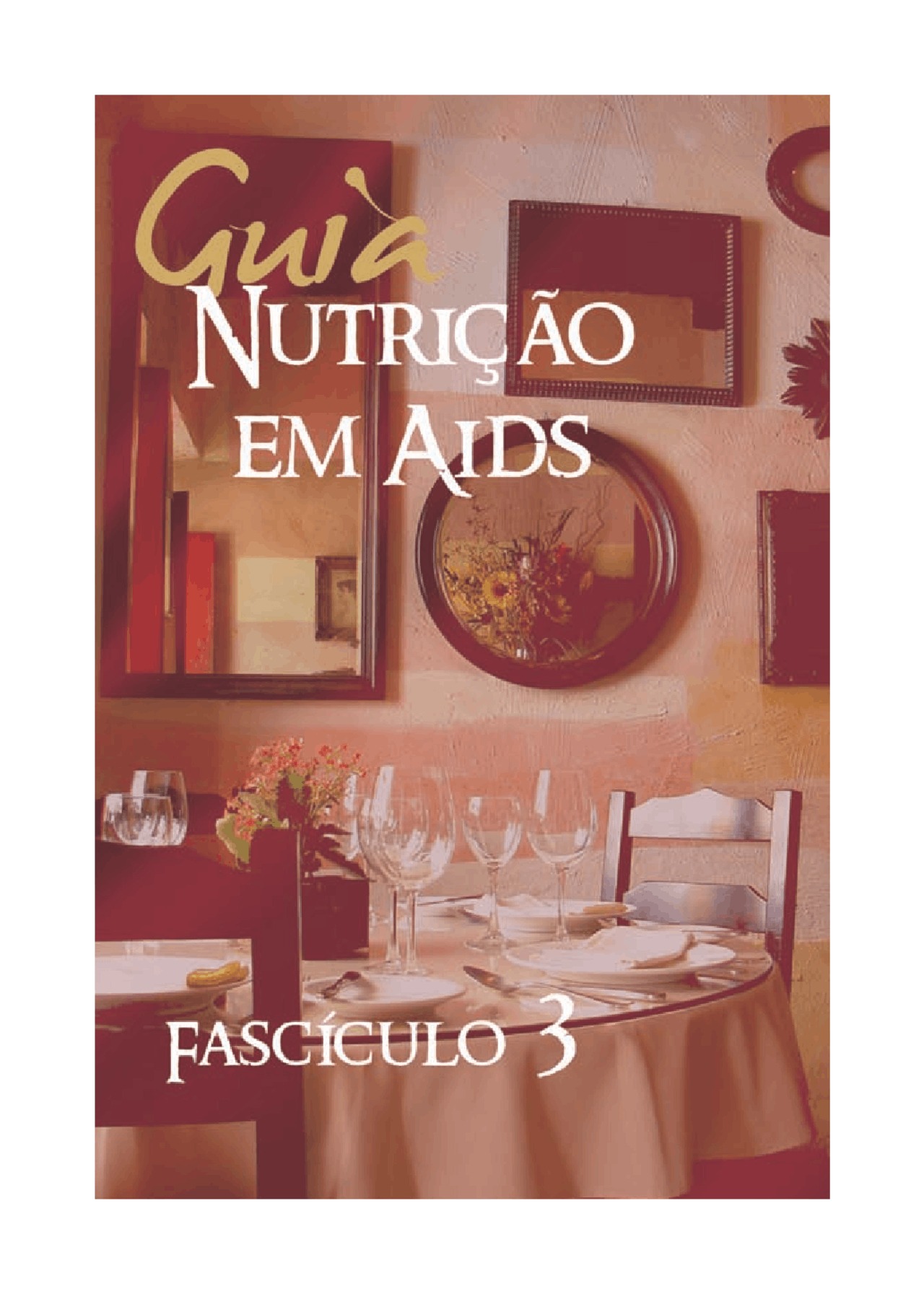 Guia Nutricao em AIDS 03 - A alimentação saudável e balanceada é vital ...