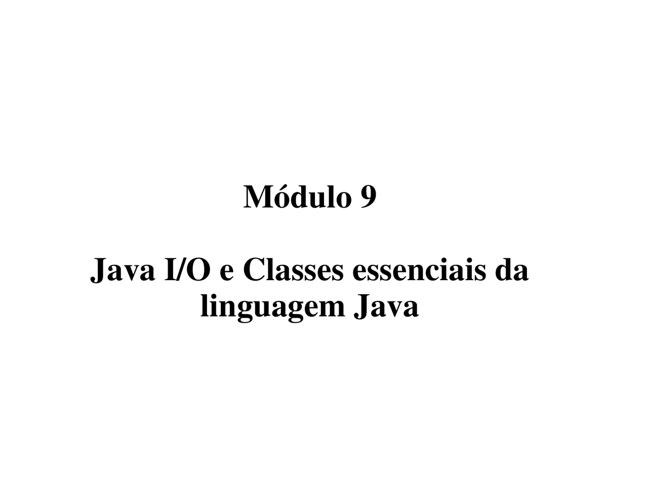Java Io E Classes Essenciais Da Linguagem Java Apostila De Java