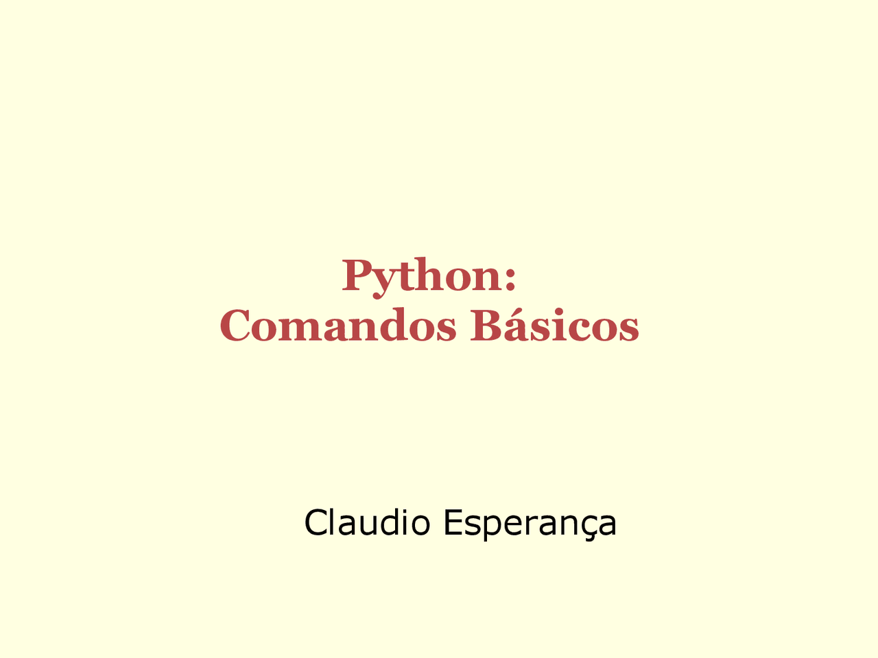 Programando em Python - Comandos Basicos - Comandos basicos em python ...