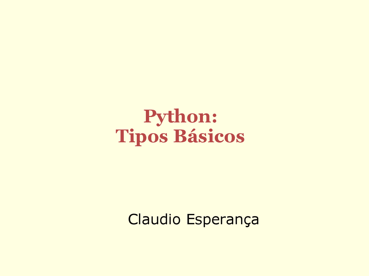 Programando em Python - Tipos Basicos - Tipos básico em python - Docsity