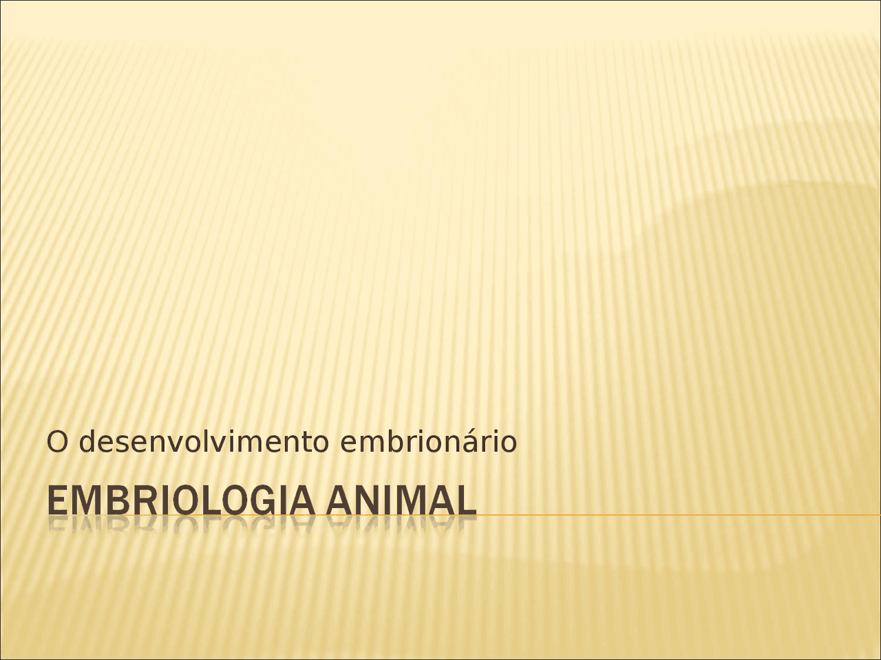 Biologia PPT - Embriologia - Biologia PPT - Embriologia | Docsity