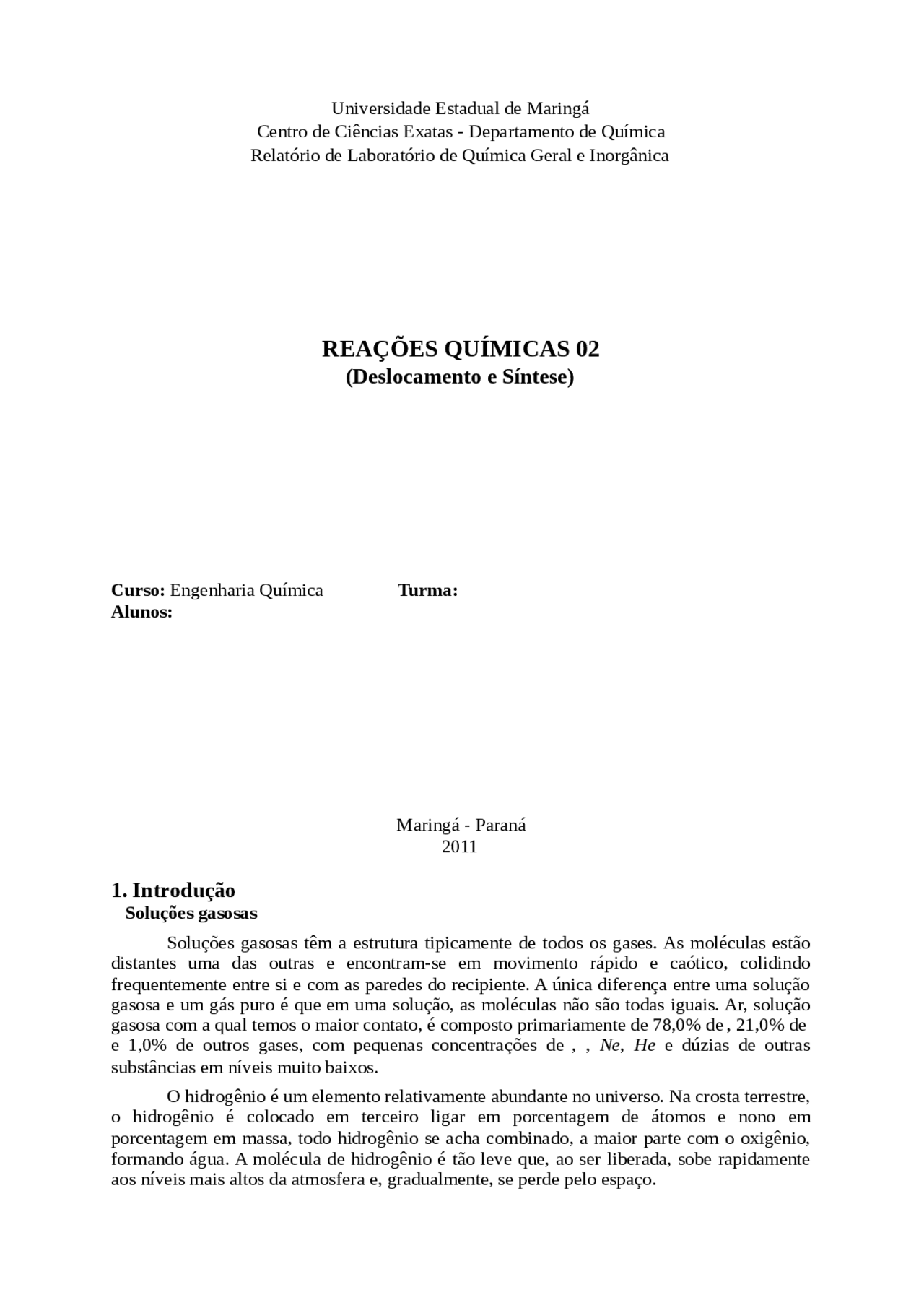 ReaÇÕes QuÍmicas 02 Para O Experimento 01 O Objetivo é Observar O