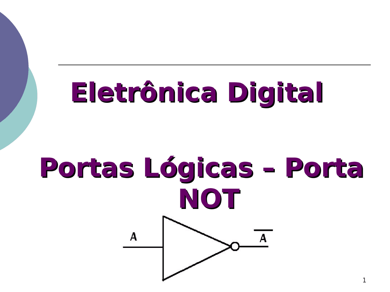 Trabalho Porta Logica NOT - Eletronica Digital - Eletronica Digital ...