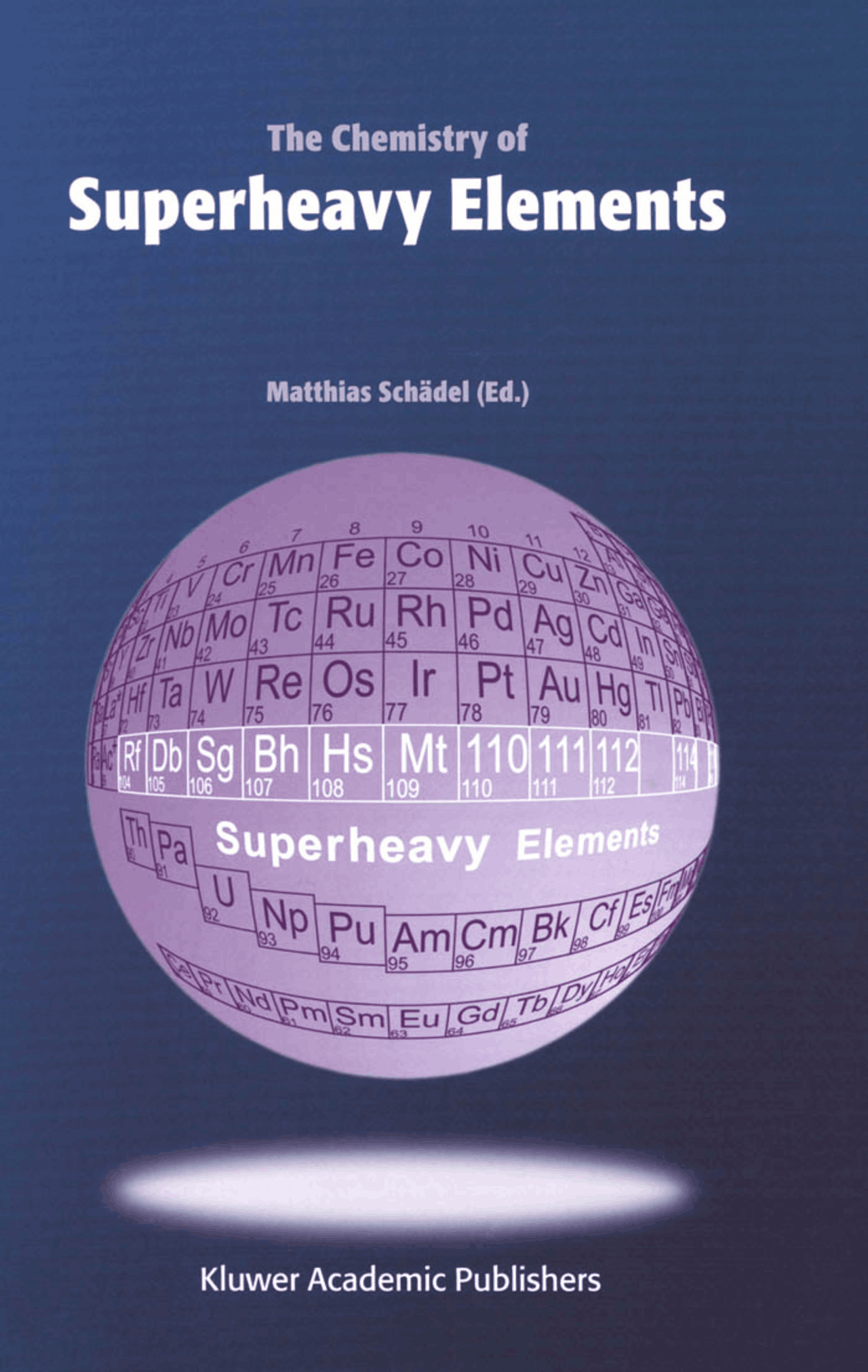 The Chemistry of Superheavy Elements - livro descritivo sobre elementos ...