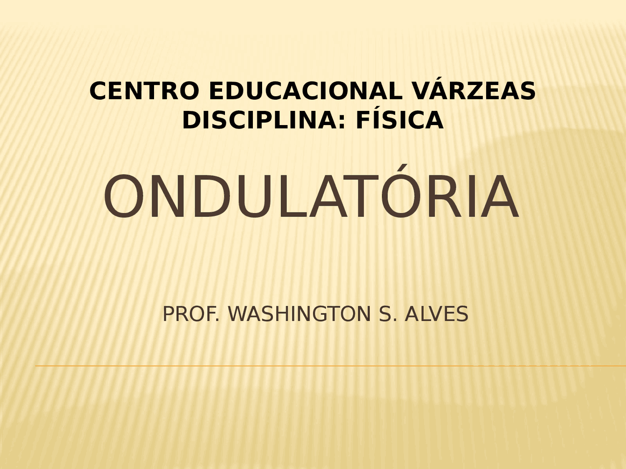 OndulatÓria Washington S Alves Power Point Contendo Revisão Para