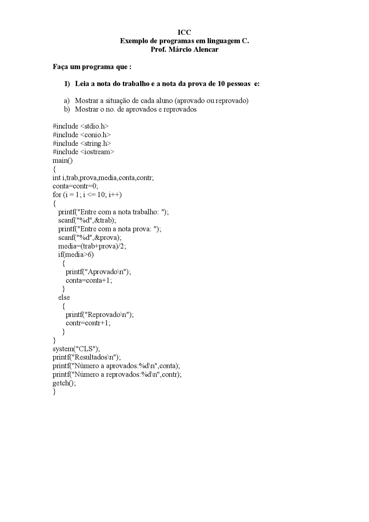 Exemplos de Programas em C - Exemplos de Programas em C | Docsity