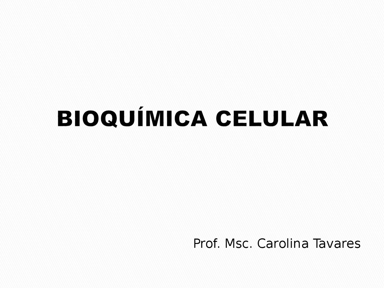 Bioquimica Celular Aula 1 2 Bioquimica Docsity