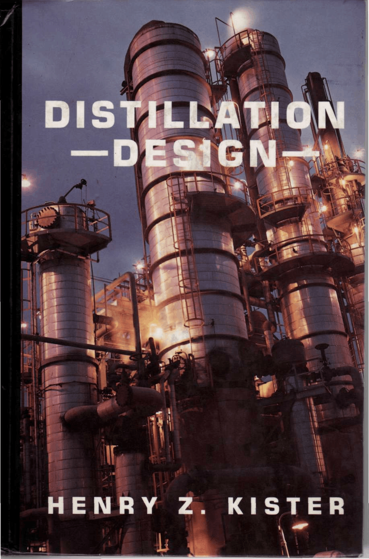 Distillation Design Kister - Melhor livro para consulta e projeto de ...