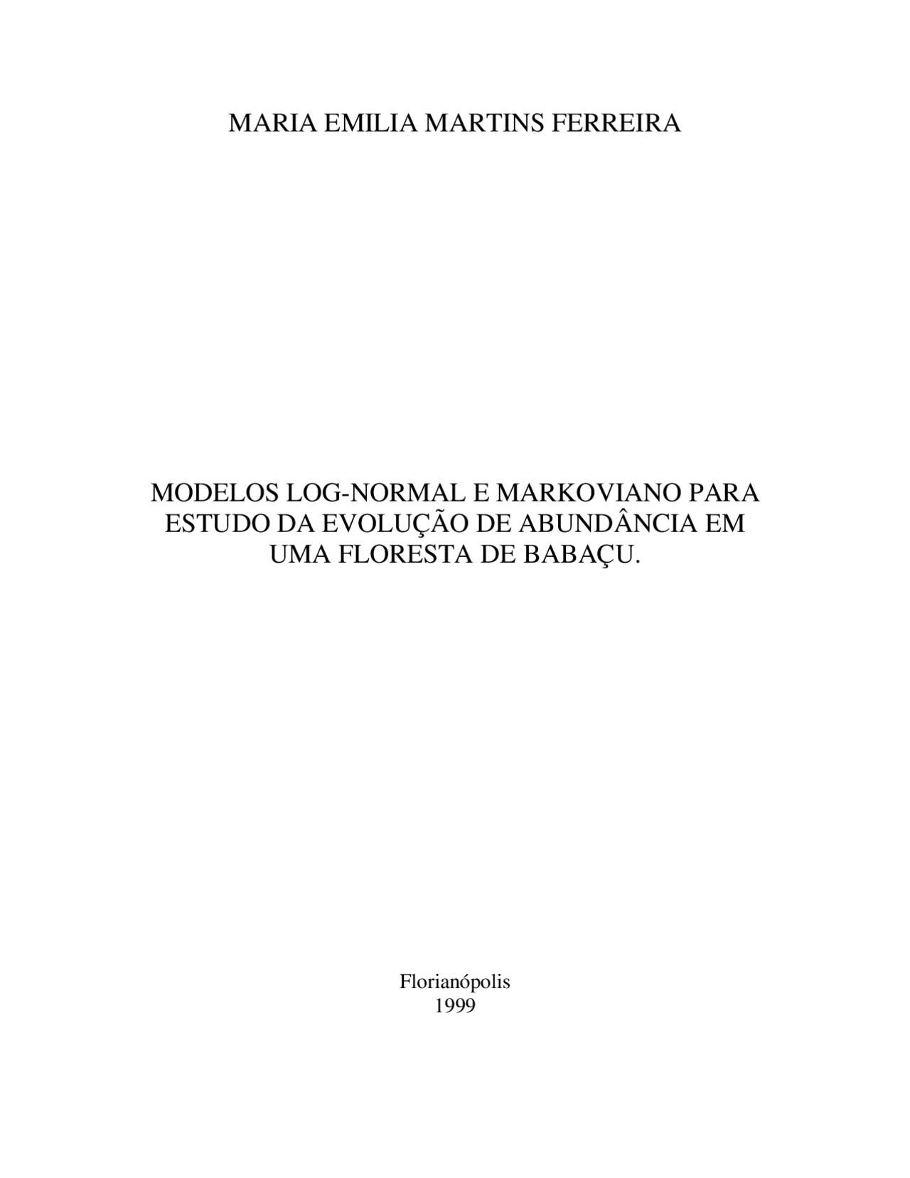 Maria Emilia Martins Ferreira Dissertação UFSC - MODELOS LOG-NORMAL E ...
