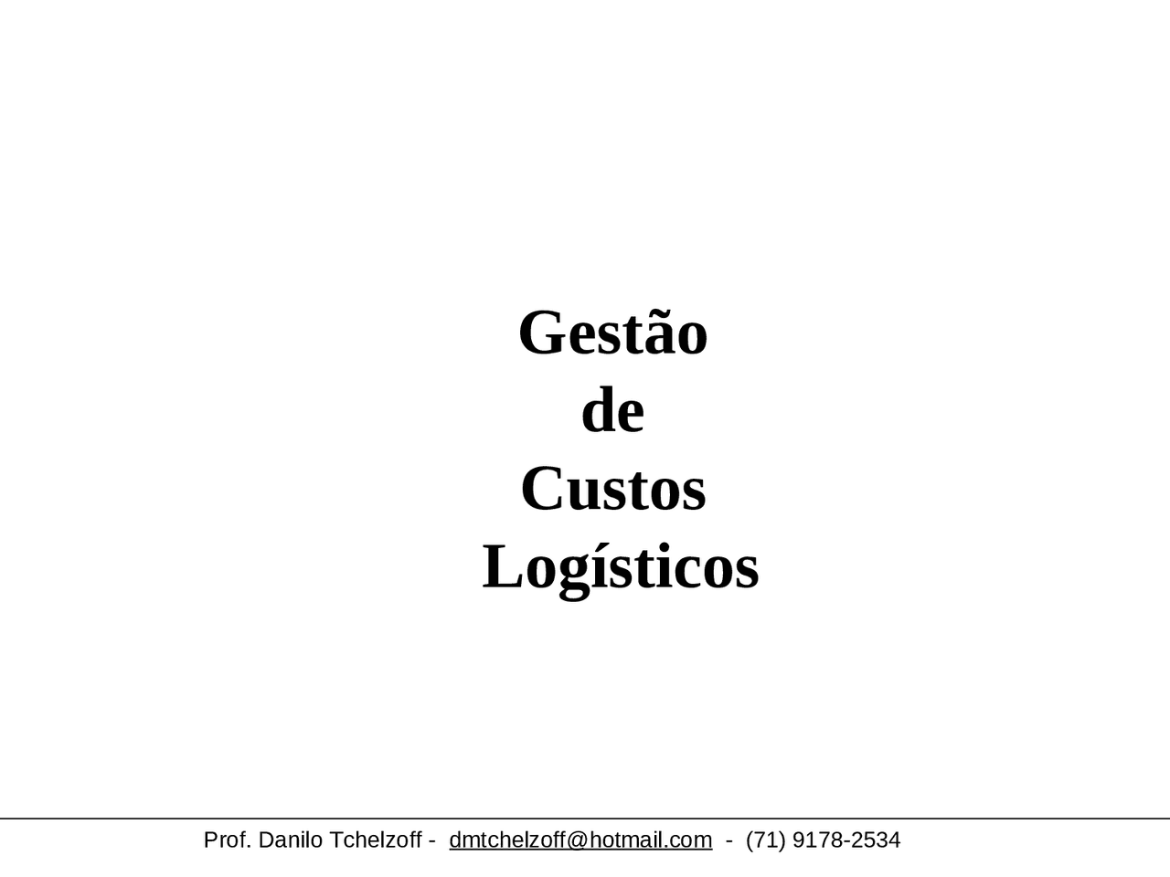 Aula 01danilo Custos Logísticos Docsity