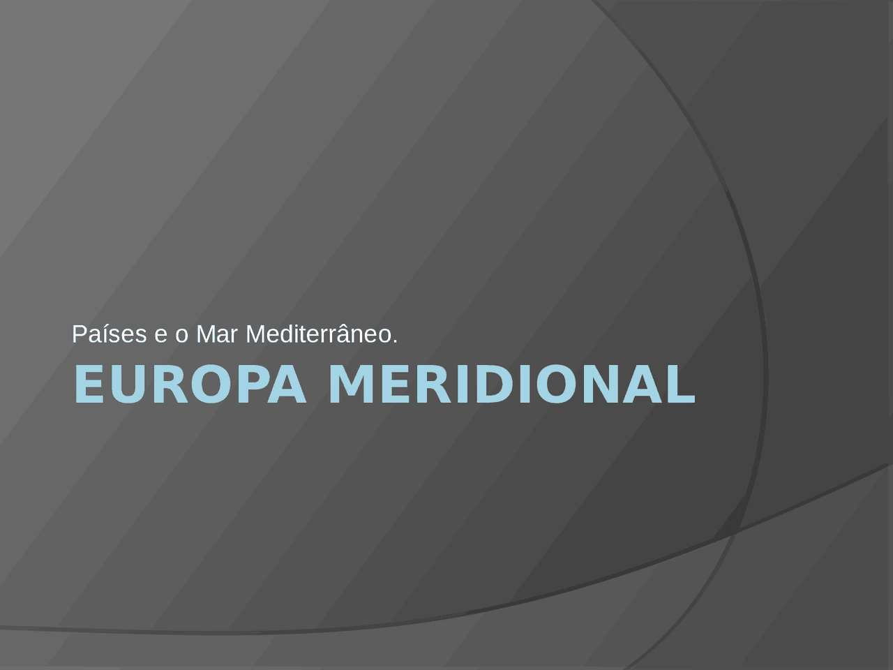 Europa meridional - espaço europeu meridional - Docsity