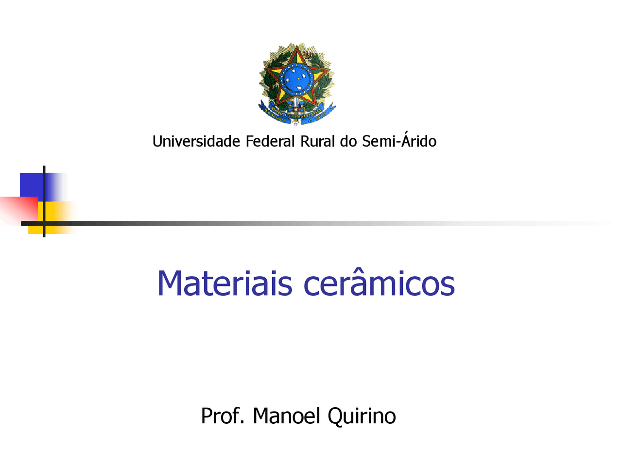 Materiais Cerâmicos Slides Sobre Materiais Cerâmicos Do Prof Manoel