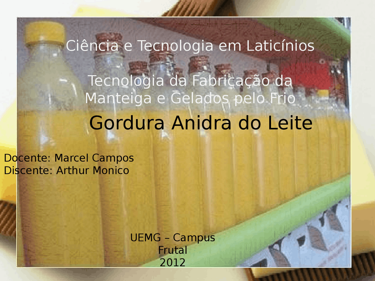 Apresentação Gordura Anidra - Gordura anidra - Docsity
