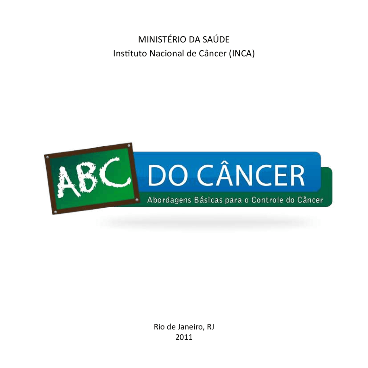 ABC do cancer INCA (Abordagens Básicas para o Controle do Câncer ...