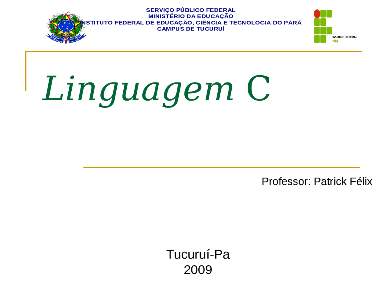 Apresentação Linguagem C Linguagem C Docsity