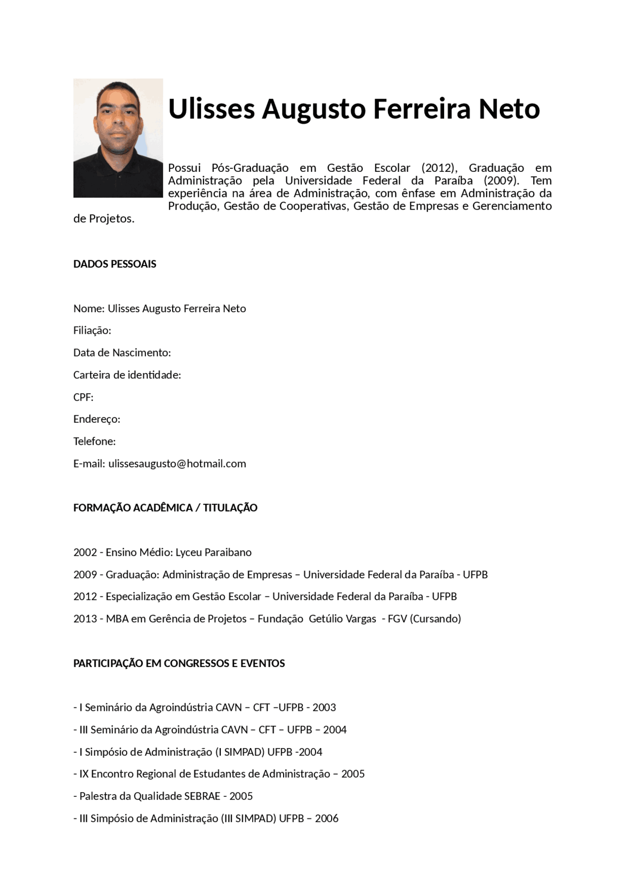 Ulisses Augusto Ferreira NetoPossui Pós-Gra - Modelo de curriculo - Docsity