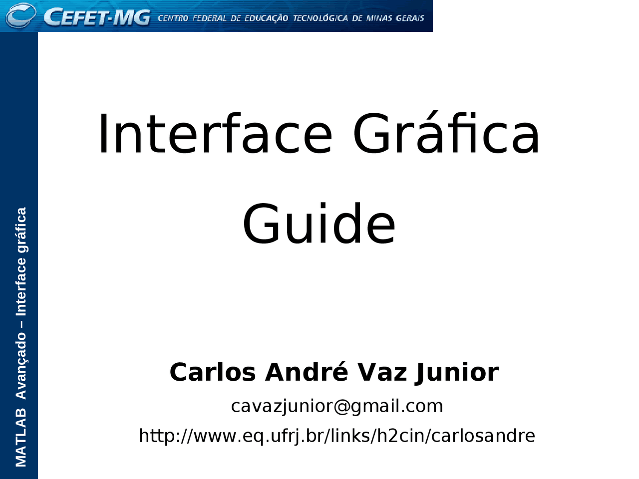 Matlab Interface gráfica - Programa de Engenharia - Docsity