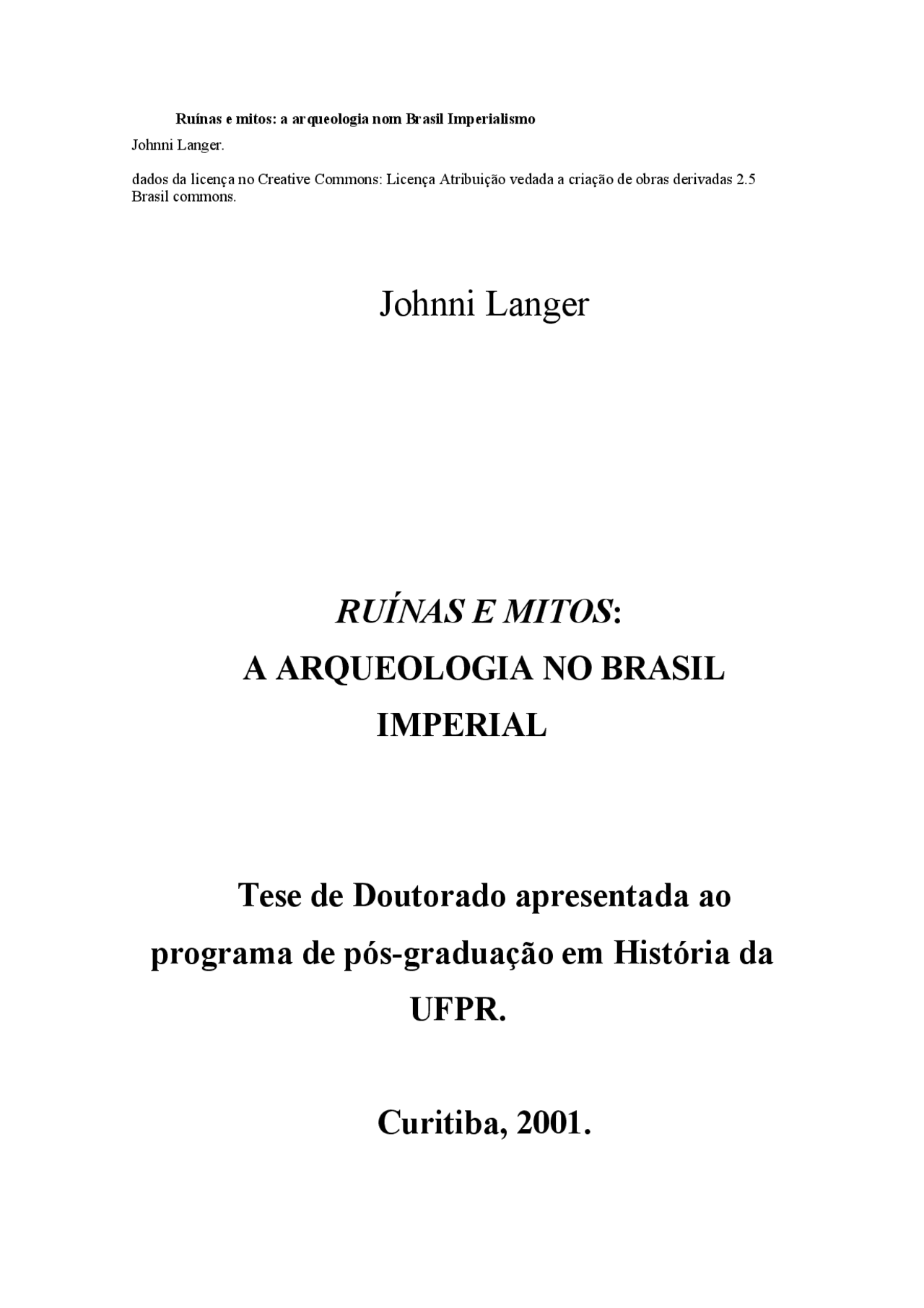 LANGER, Johnni - Ruínas e Mitos - LANGER, Johnni - Ruínas e Mitos - Docsity