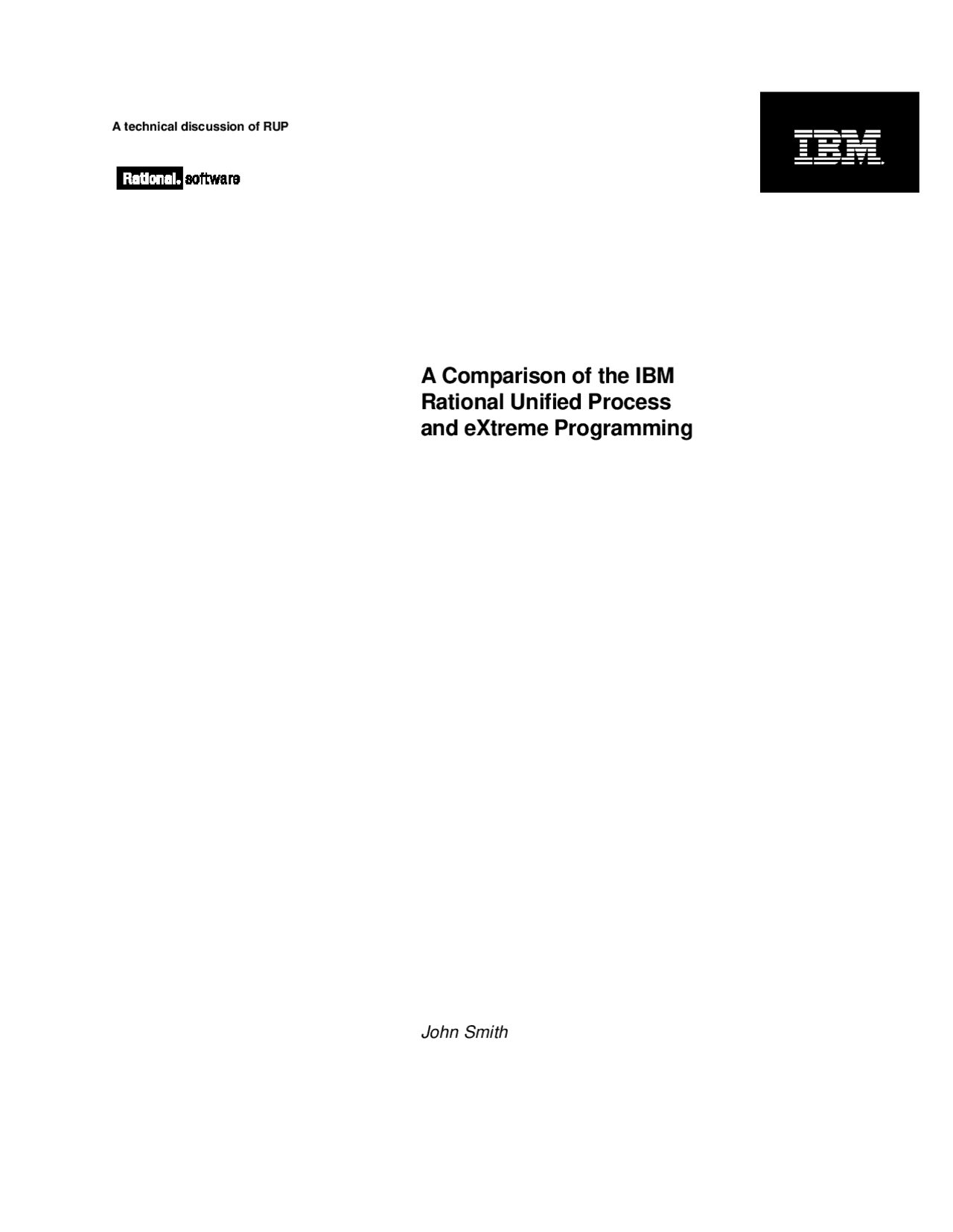 A Comparison Of The Ibm Rational Unified Process And Extreme