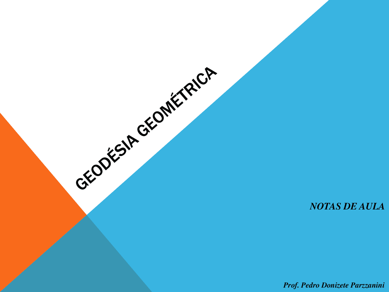 Geodesia Geométrica - Apostila de Geodésia - Docsity