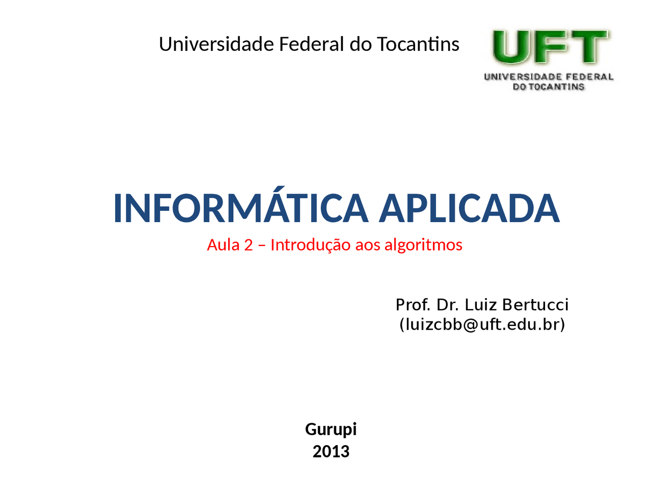 Informatica Aplicada Aula2 - Informatica Aplicada Aula2 - Docsity