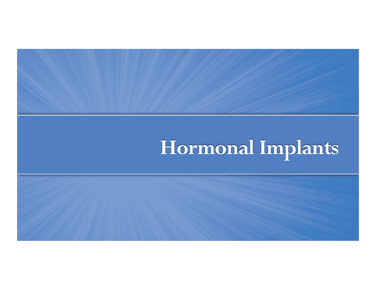 07 - Hormonal Implants - Contraception - Docsity