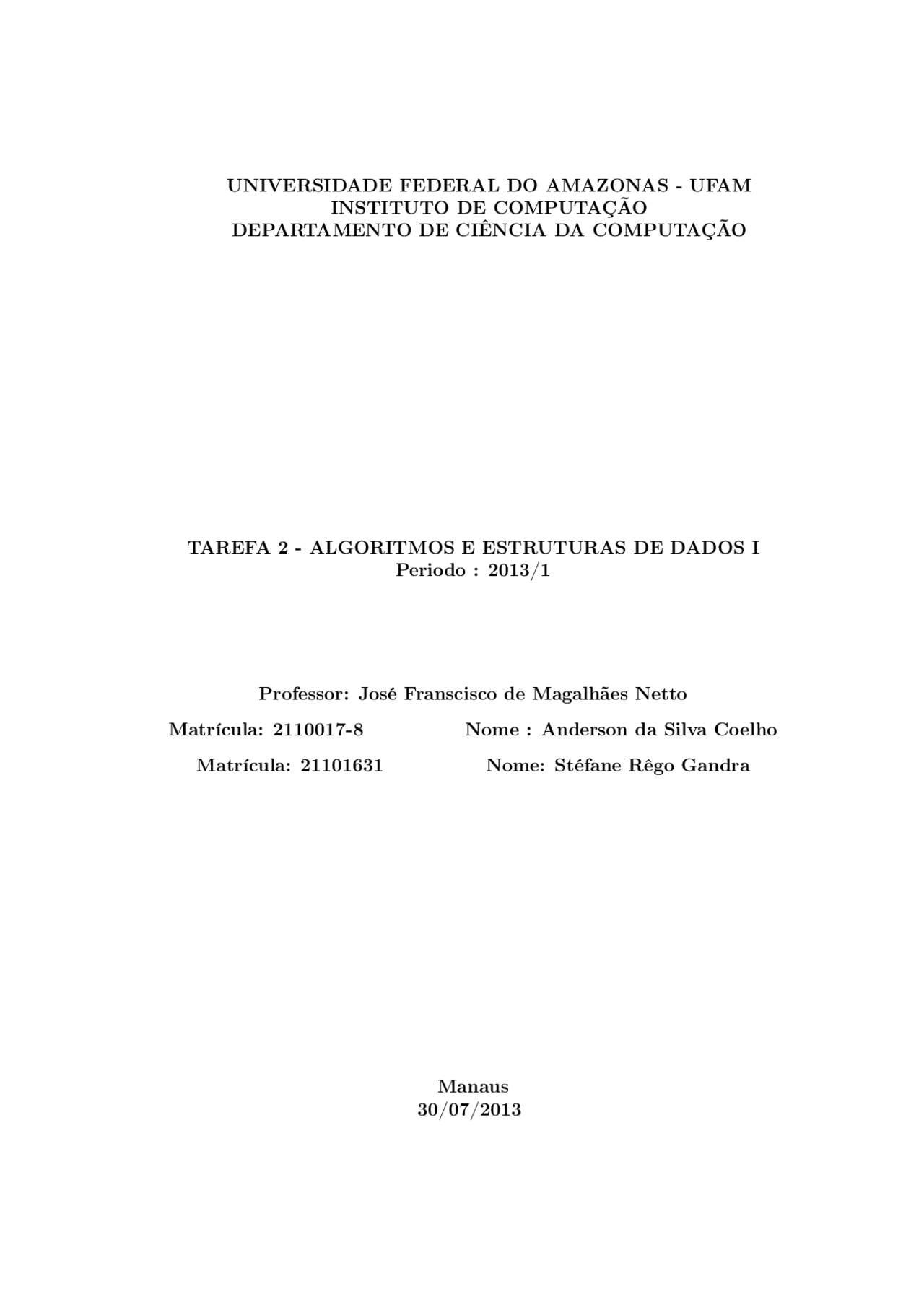 Algoritmos E Estruturas De Dados I Tarefa Informações Sobre O